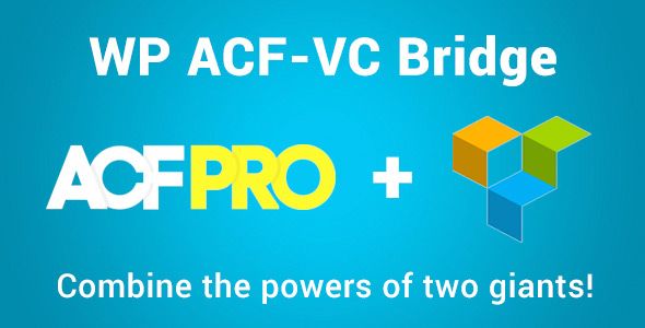 WP ACF-VC Bridge 1.8.5 Integrates Advanced Custom Fields And WPBakery WP ACF-VC Bridge 1.8.5 Integrates Advanced Custom Fields And WPBakery